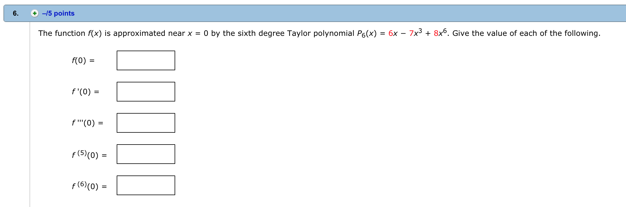 Solved The function f(x) is approximated near x = 0 by the | Chegg.com