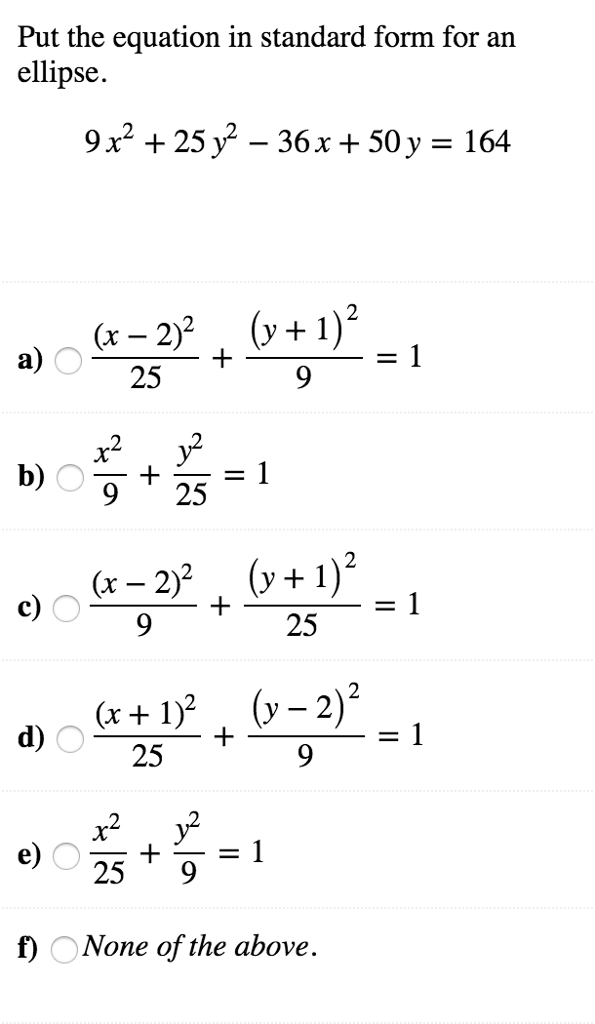 Solved Put the equation in standard form for an ellipse. 9x2 | Chegg.com