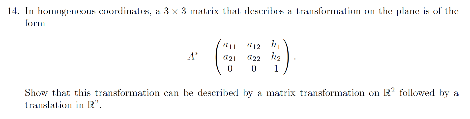 Solved In homogeneous coordinates, a 3 times 3 matrix that | Chegg.com