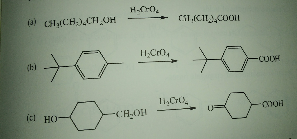 Solved H2CrO4 (a) CH3(CH2),CH20H CH,(CH2)4C00H H2CrO4 COOH | Chegg.com