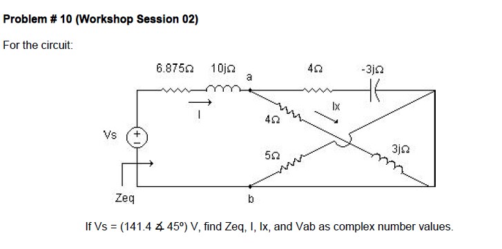 Solved Problem # 8 (Workshop Session 01) For the circuit: | Chegg.com