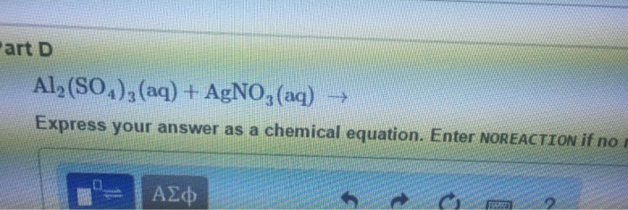 Solved Al2 (SO4)3(aq) + AgNO3(aq) right arrow | Chegg.com