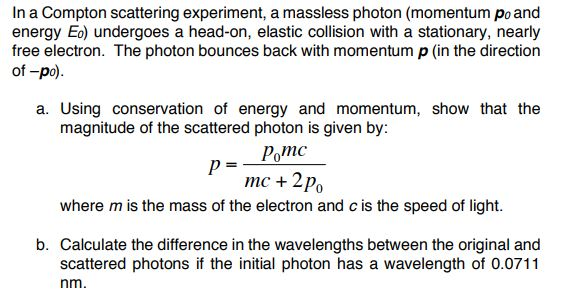 Solved In a Compton scattering experiment, a massless photon | Chegg.com