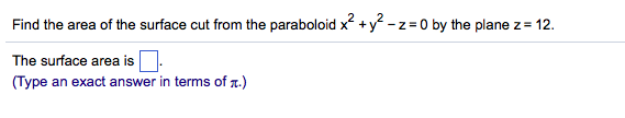 Solved Find the area of the surface cut from the paraboloid | Chegg.com