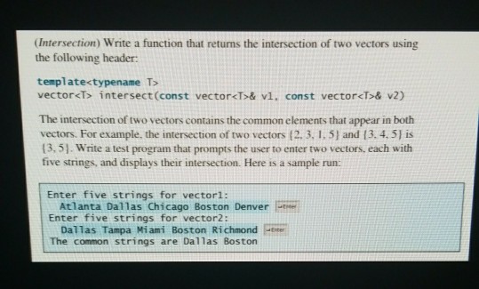 Solved Intersection) Write a function that returns the | Chegg.com