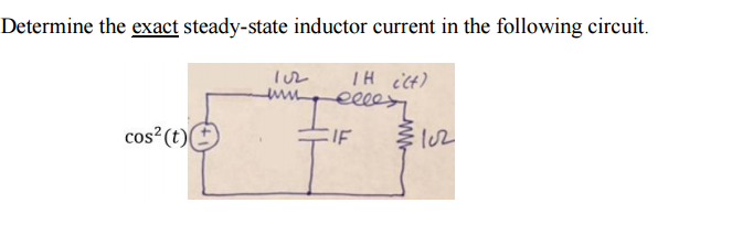 Solved Determine the exact steady-state inductor current in | Chegg.com