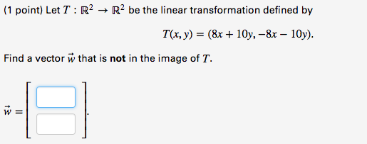 Solved (1 point) Let T R2R2 be the linear transformation | Chegg.com