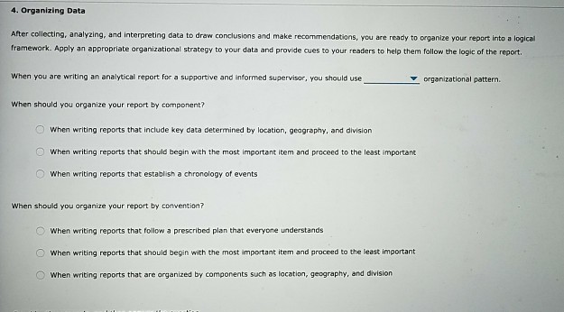 Solved 4. Organizing Data After collecting, analyzing, and | Chegg.com