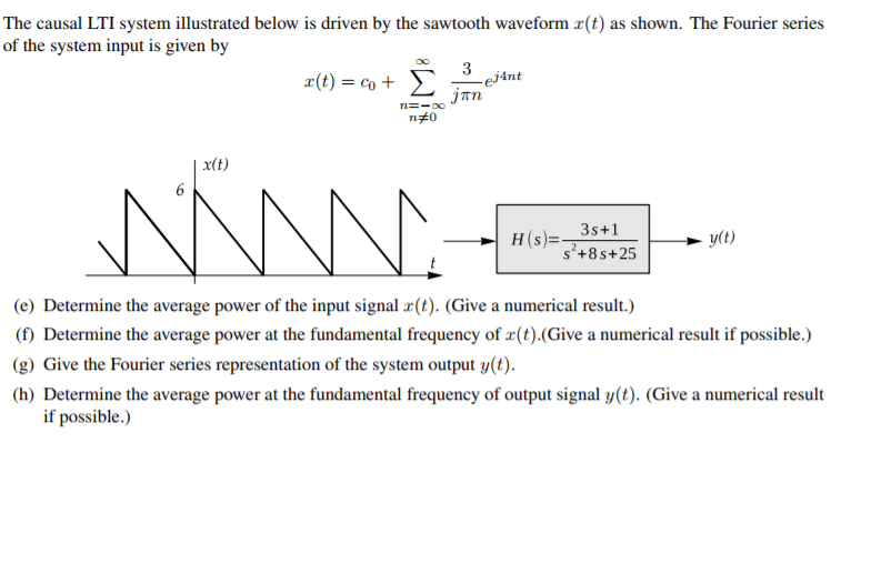 Solved The causal LTI system illustrated below is driven by | Chegg.com