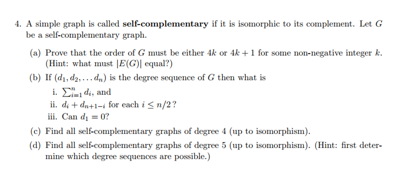 Solved A simple graph is called self-complementary if it is | Chegg.com