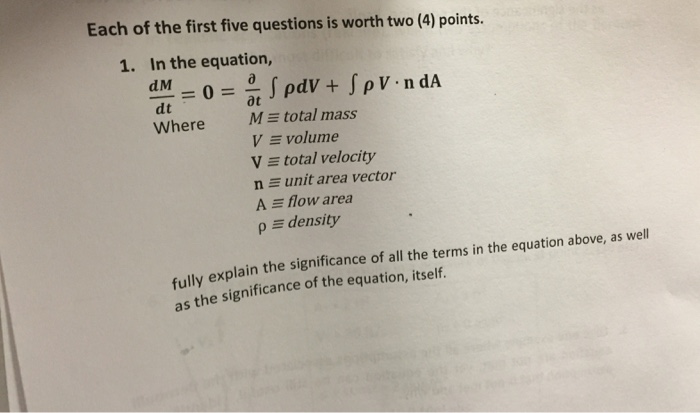 In the equation, dM/dt = 0 =/t integral rho dV + | Chegg.com