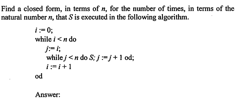 Solved Find a closed form, in terms of n, for the number of | Chegg.com
