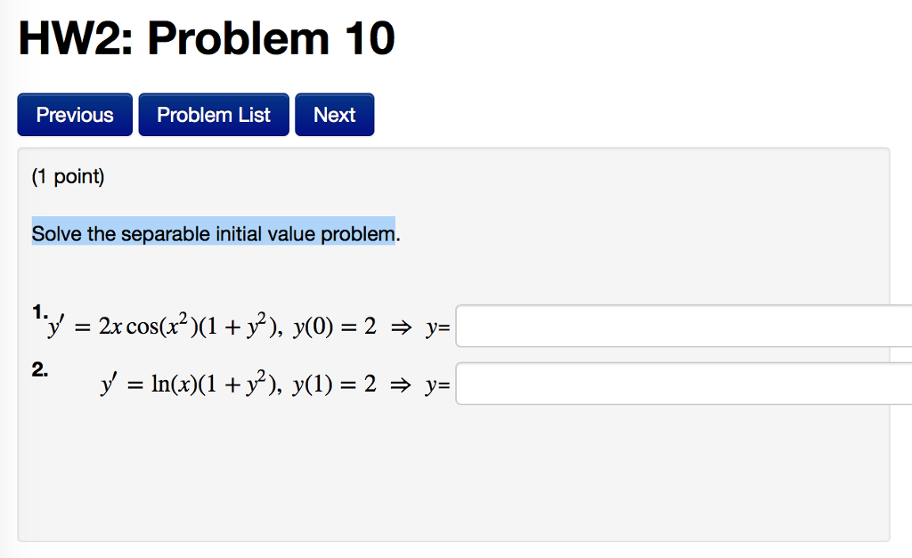 Solved Solve the separable initial value problem. Y' = 2x | Chegg.com