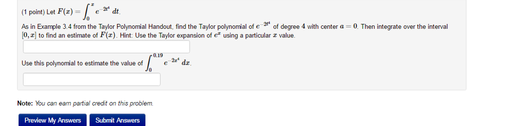 Solved Let F(x) = integral^x_0 e^-2t^4 dt. As in Example | Chegg.com