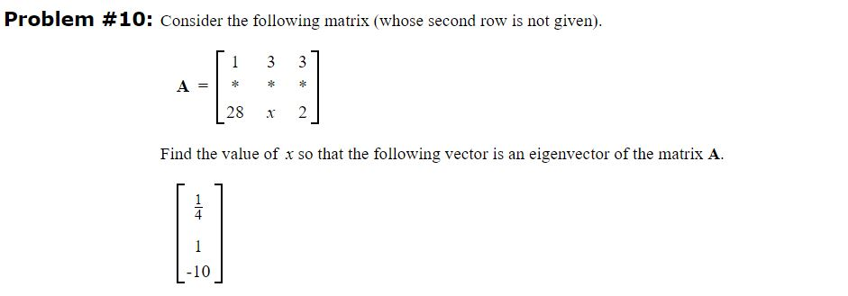 Solved Problem # 10: Consider the following matrix (whose | Chegg.com