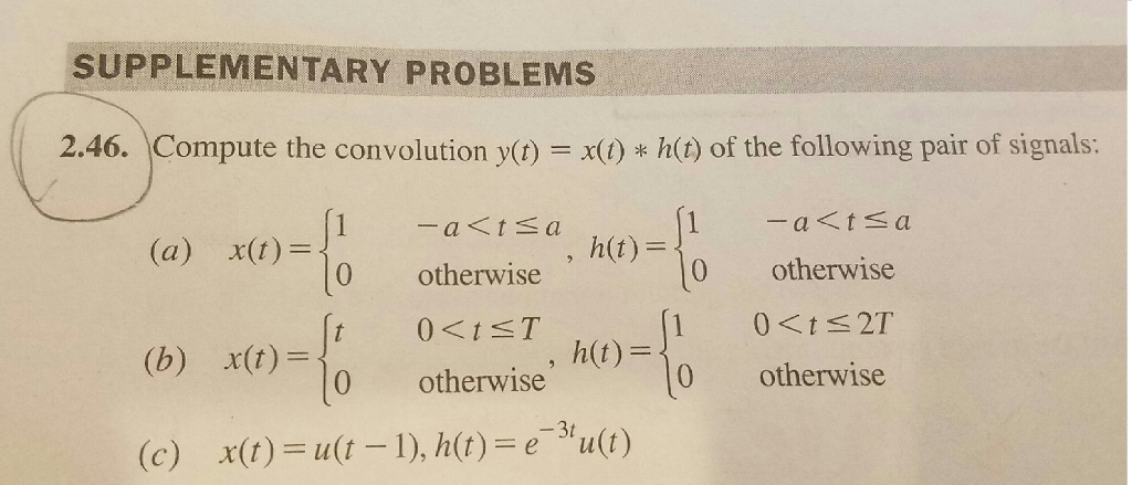 Solved Compute the convolution y(t) = x(t) * h(t) of the | Chegg.com