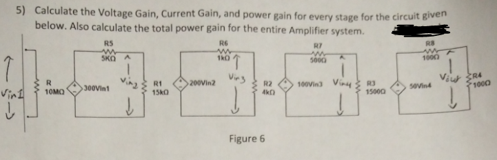 Solved Calculate the voltage Gain, current Gain, and power | Chegg.com