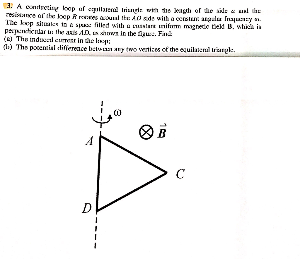Solved 3. A conducting loop of equilateral triangle with the | Chegg.com