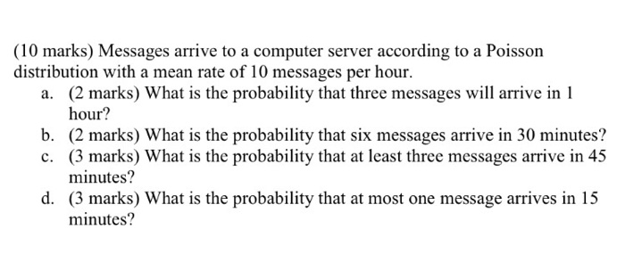 Solved Messages Arrive To A Computer Server According To A