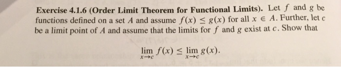 Solved Exercise 4.1.6 (Order Limit Theorem for Functional | Chegg.com