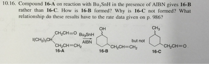 Solved 10.16. Compound 16-A on reaction with Bu3SnH in the | Chegg.com