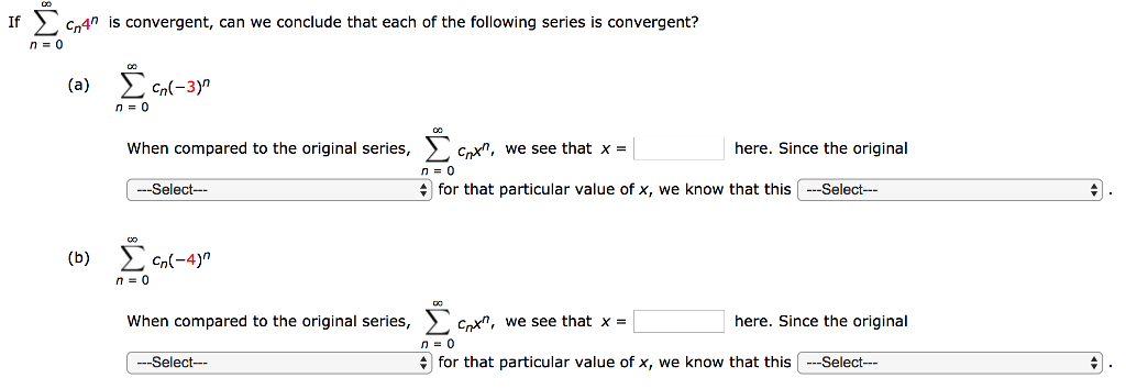 Solved If Cn4n is convergent, can we conclude that each of | Chegg.com