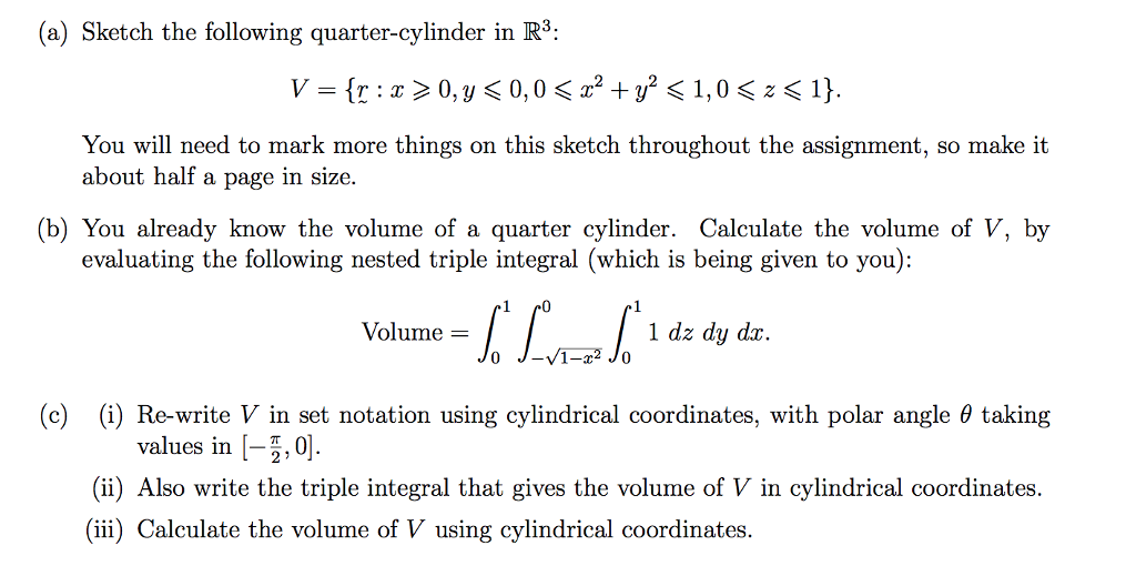Solved (a) Sketch the following quarter-cylinder in R3: You | Chegg.com
