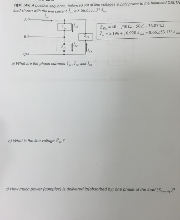 Solved A positive sequence, balanced set of tine voltages | Chegg.com