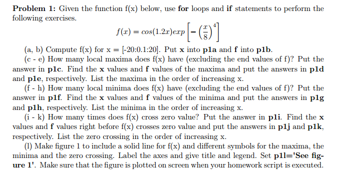 Solved Given the function f(x) below, use for loops and if | Chegg.com