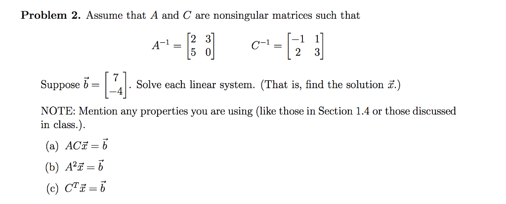 Solved Assume that A arid C are nonsingular matrices such | Chegg.com