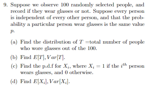 Solved 9. Suppose we observe 100 randomly selected people, | Chegg.com