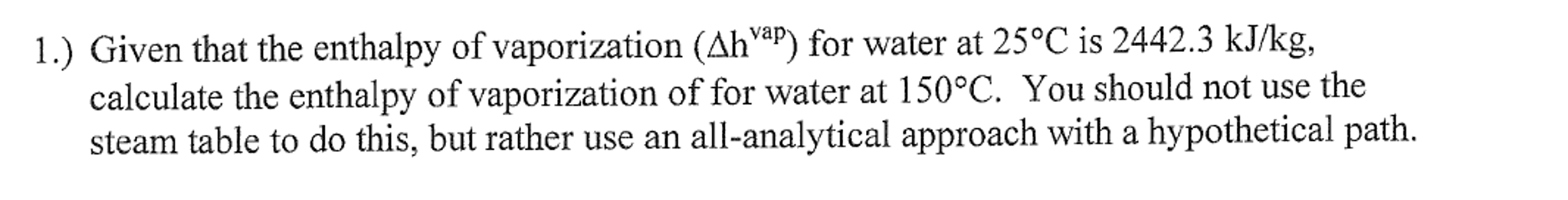 Given that the enthalpy of vaporization (delta h^vap) | Chegg.com