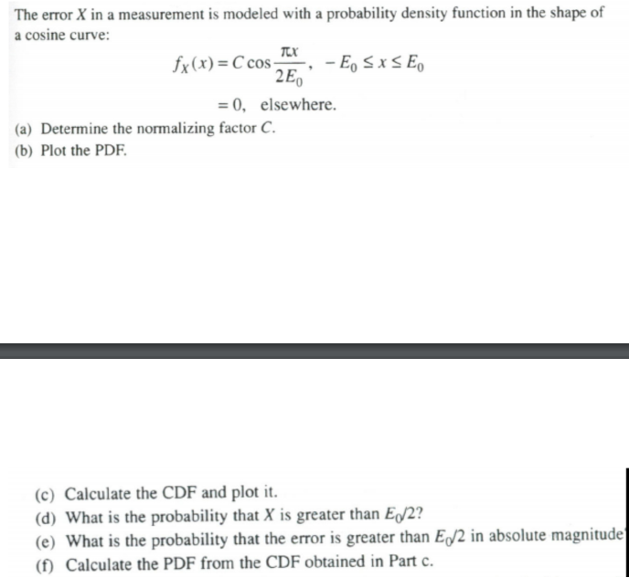 Solved The error X in a measurement is modeled with a | Chegg.com