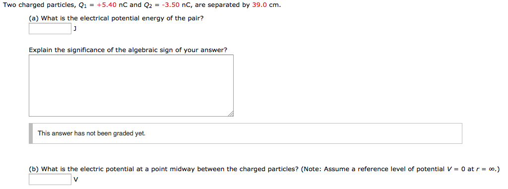 Solved Two charged particles, Q1 = +5.40 nC and Q2 = -3.50 | Chegg.com