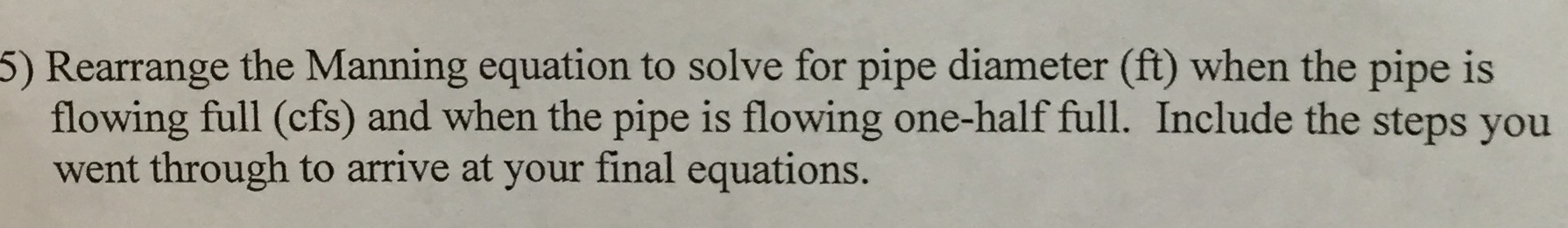 Solved Rearrange the Manning equation to solve for pipe | Chegg.com
