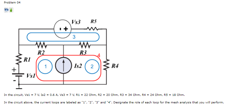 Solved Problem 04 Vs3 R5 R2 R3 RI R4 In the circuit, Vs1 7 | Chegg.com