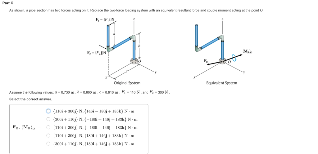 Solved As shown, a pipe section has two forces acting on it. | Chegg.com