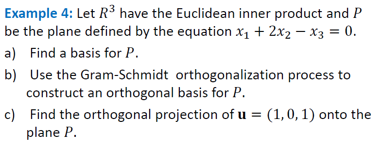 Solved Example 4: Let R3 have the Euclidean inner product | Chegg.com