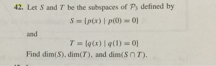Solved Let 5 and T be the subspaces of P_2 defined by 5 = | Chegg.com