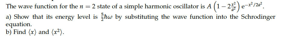 Solved The wave function for the n = 2 state of a simple | Chegg.com