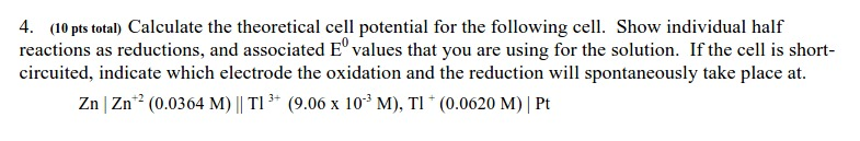 Solved Calculate the theoretical cell potential for the | Chegg.com