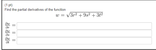 Solved (1 pt) Find the partial derivatives of the function | Chegg.com