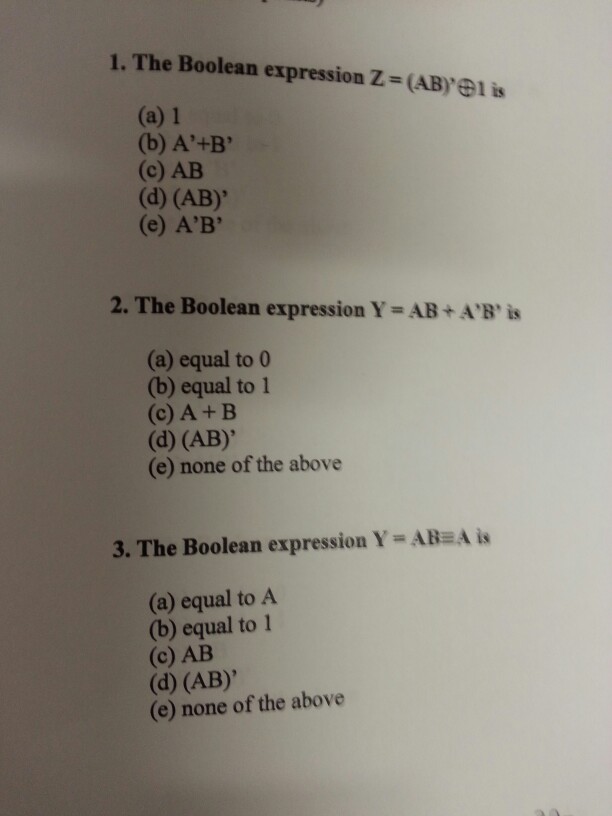 Solved The Boolean expression Z = (AB)' 1 is 1 A' + B' | Chegg.com