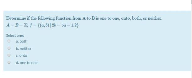 Solved Determine if the following function from A to B is | Chegg.com