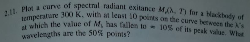 Solved of spectral radiant exitance M.(A, T) for a bl ture | Chegg.com