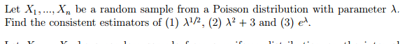 Solved Let X1, ..., Xn be a random sample from a Poisson | Chegg.com