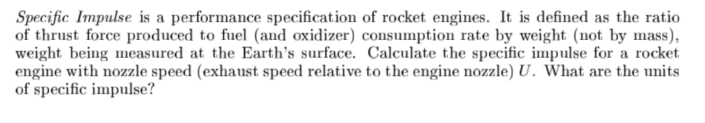 Solved Specific Impulse is a performance specification of | Chegg.com