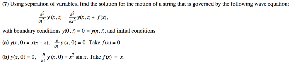 Solved (7) Using separation of variables, find the solution | Chegg.com