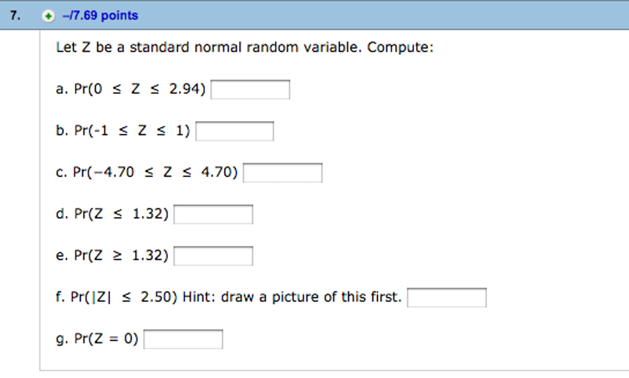 Solved Let Z be a standard normal random variable. Compute: | Chegg.com