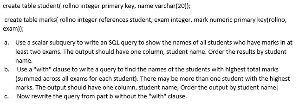 create table student(rollno integer primary key, name | Chegg.com